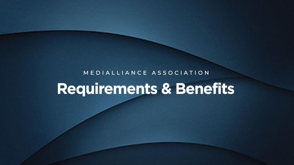 MEDIA Alliance Association Requirements and Benefits – MEDIA Alliance ...